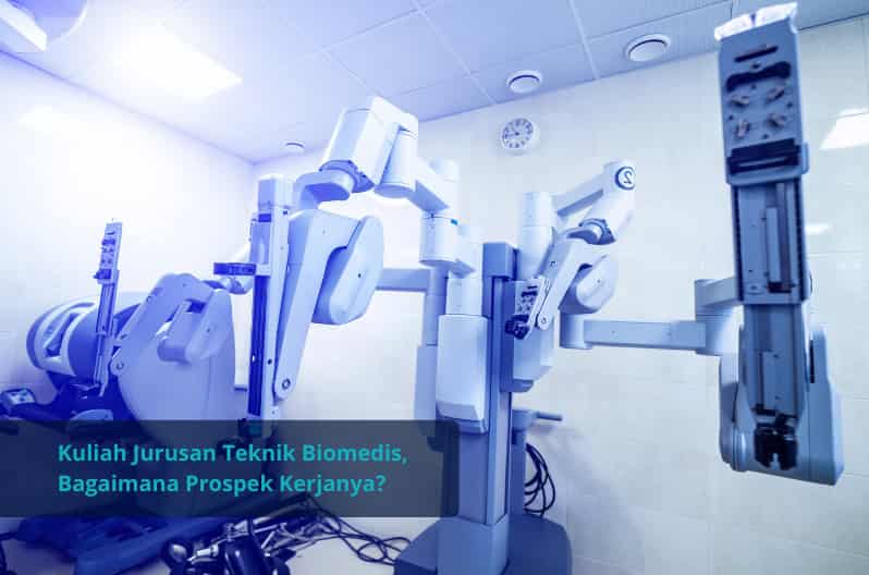 Intip Prospek Kerja Teknik Biomedis yang Cukup Menjanjikan