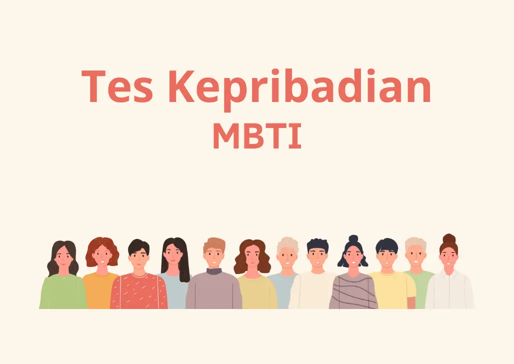 Kenali 16 Tipe Kepribadian MBTI dan Penjelasannya! Kamu Termasuk yang Mana? - Quipper Blog