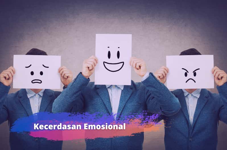 Kecerdasan Emosi: Cara Mengelola Emosi dengan Baik