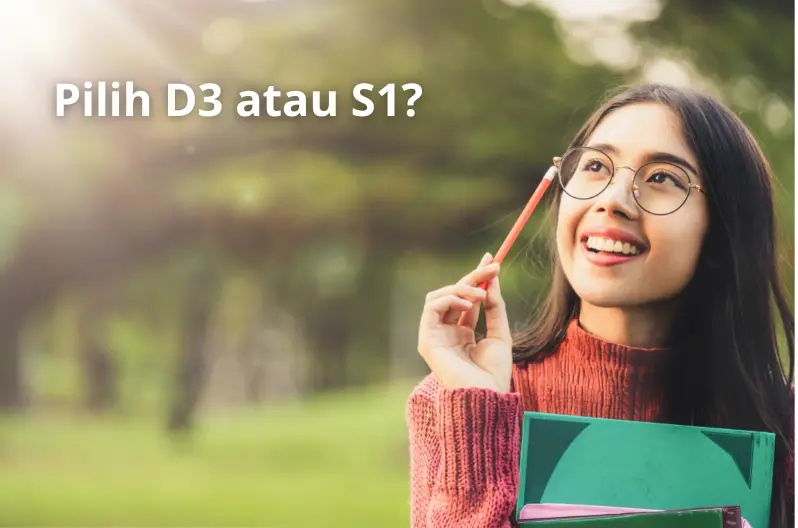 Bingung Pilih Kuliah D3 atau S1? Cek Perbedaannya Di Sini!