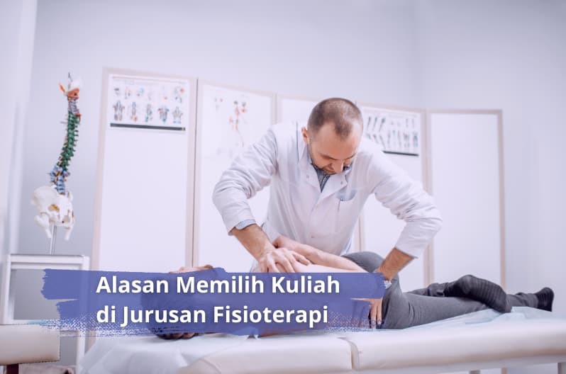 Alasan Memilih Jurusan Fisioterapi